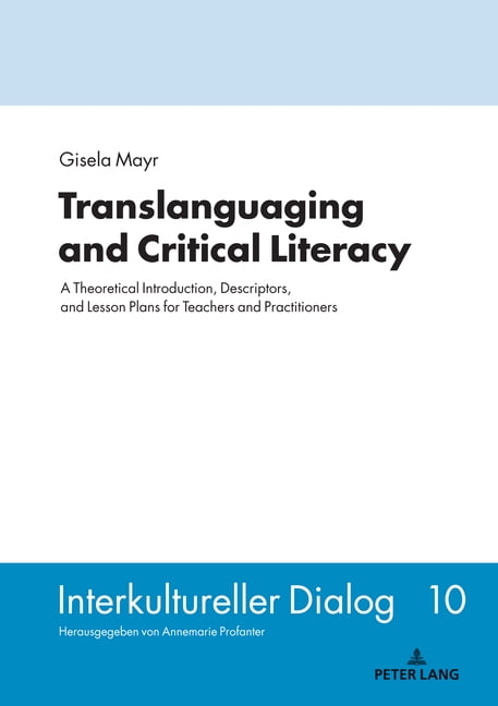 Interkultureller Dialog: Translanguaging and Critical Literacy: A ...