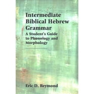 Basics of Biblical Hebrew Workbook: Third Edition - Walmart.com