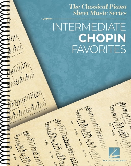 Intermediate Chopin Favorites - The Classical Piano Sheet Music Series ...