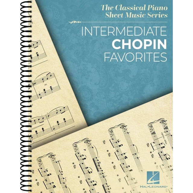 Intermediate Chopin Favorites - The Classical Piano Sheet Music Series ...