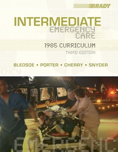 Pre-Owned Intermediate Emergency Care: 1985 Curriculum (3rd Edition ...