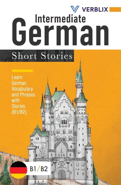 Intermediate German Short Stories: Learn German Vocabulary and Phrases ...