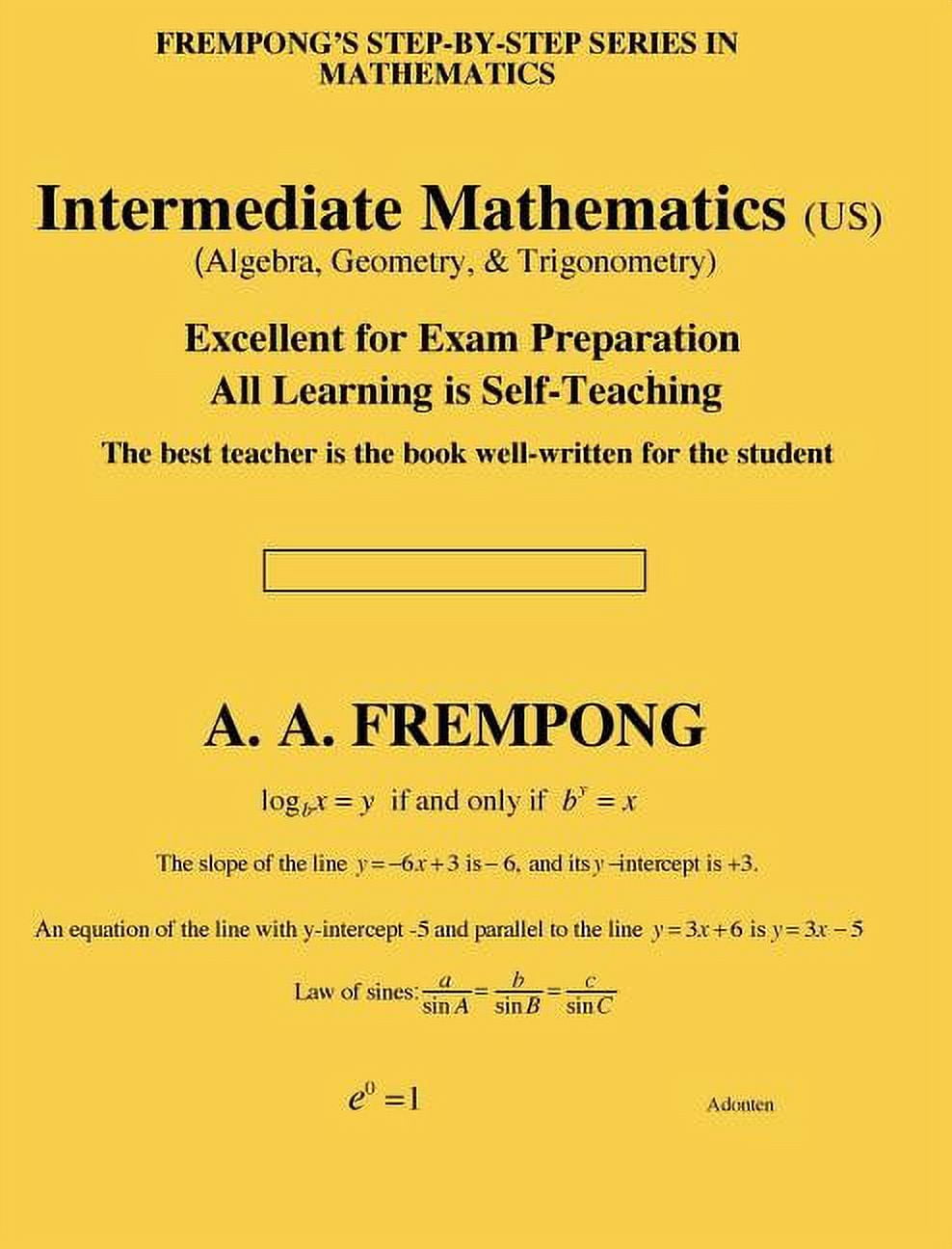 Intermediate Mathematics (Us): (Algebra, Geometry & Trigonometry ...