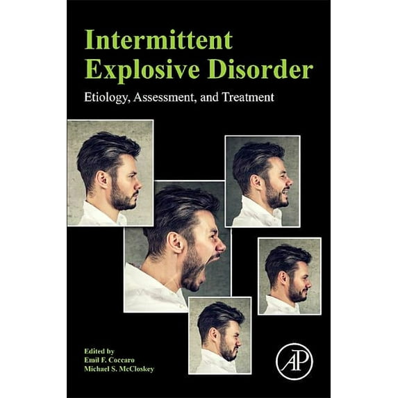 Intermittent Explosive Disorder: Etiology, Assessment, and Treatment ...