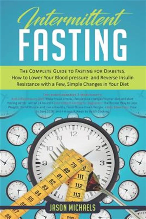 Intermittent Fasting: The Complete Guide to Fasting for Diabetes - How ...