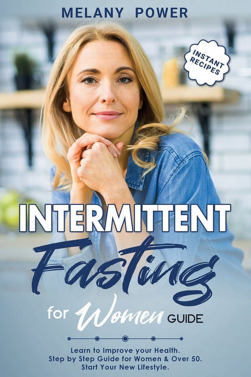 Intermittent Fasting: Intermittent Fasting for Women: Learn to Improve ...