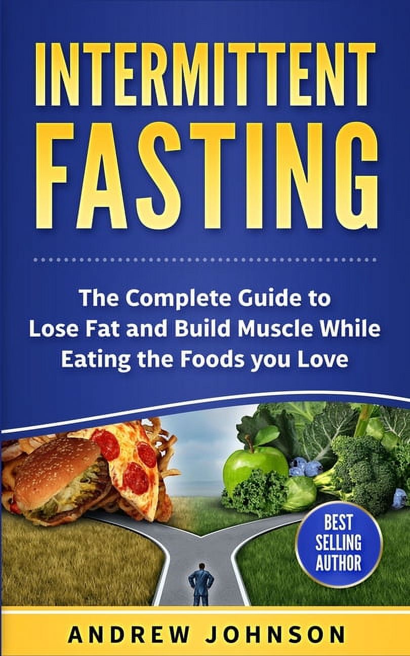 Intermittent Fasting: Lose Weight and Accelerate Fat Loss with ...