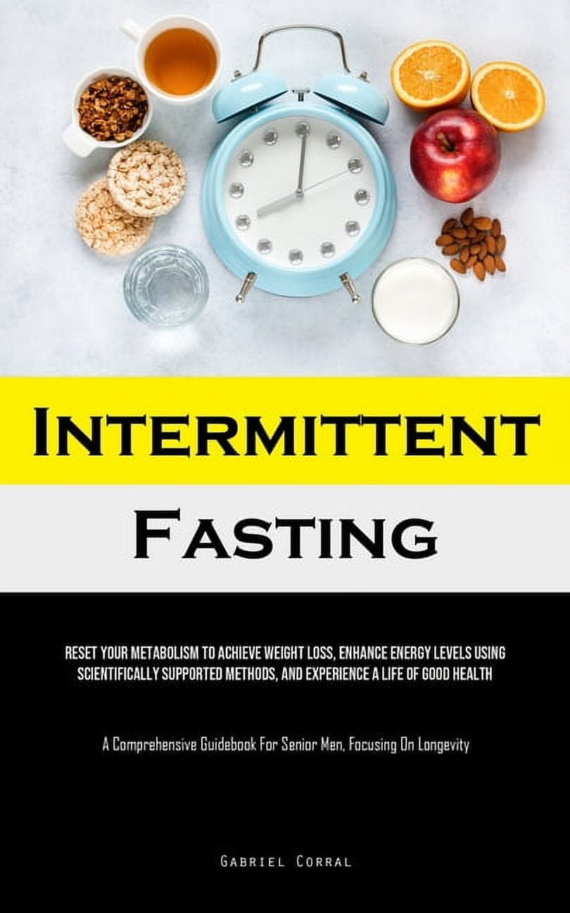 Intermittent Fasting: Reset Your Metabolism To Achieve Weight Loss ...