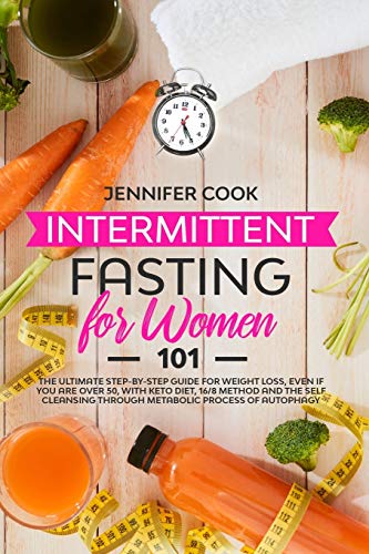 Pre-Owned Intermittent Fasting for Women 101: The Ultimate Step-By-Step Guide for Weight Loss ...