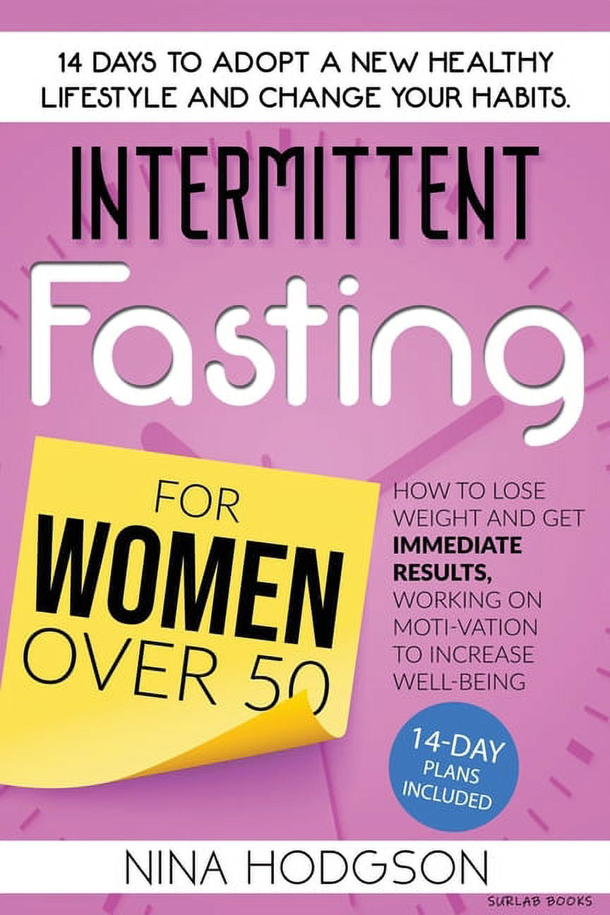 Intermittent Fasting for Women over 50: 14 Days to Adopt a New Healthy ...