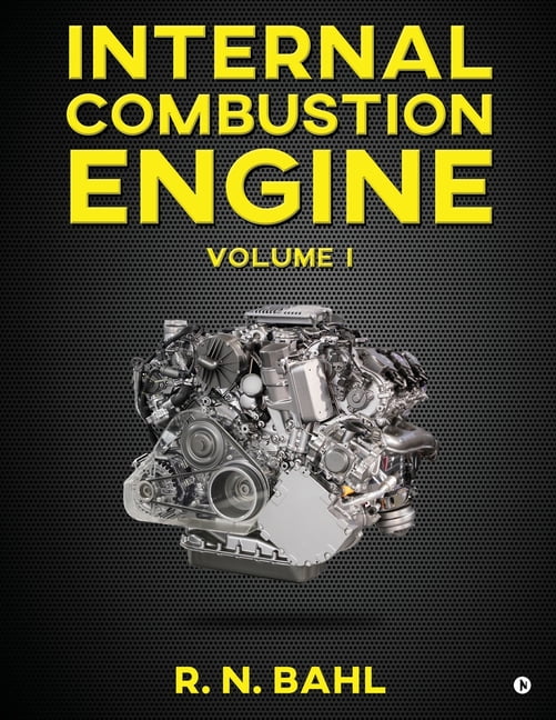 Internal Combustion Engine: Volume I, (Paperback) - Walmart Business ...
