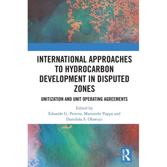 International Approaches to Hydrocarbon Development in Disputed Zones ...