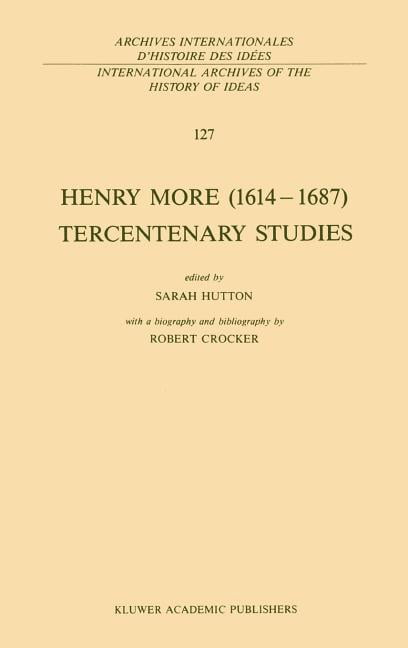 International Archives of the History of Henry More (1614-1687 ...