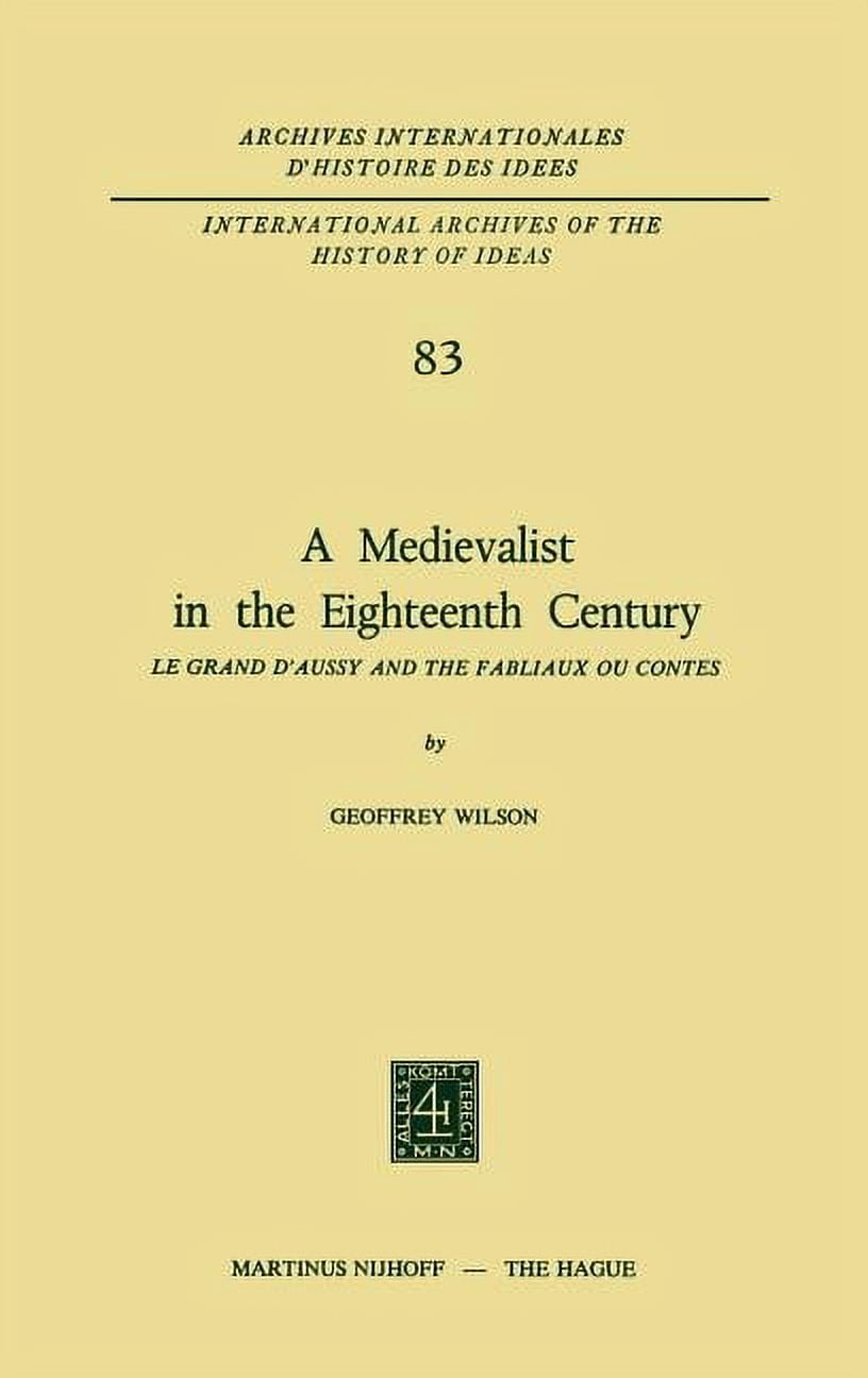 International Archives of the History of A Medievalist in the ...