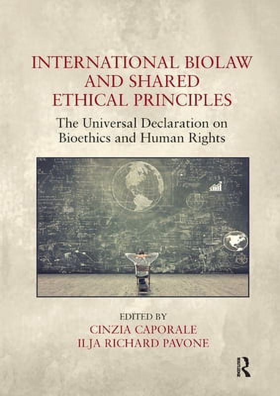 Pre-Owned International Biolaw and Shared Ethical Principles: The ...