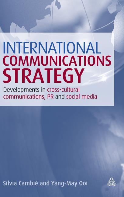 International Communications Strategy : Developments in Cross-Cultural ...