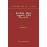 International Competition Law Series Set: Guide to the Eu Block ...