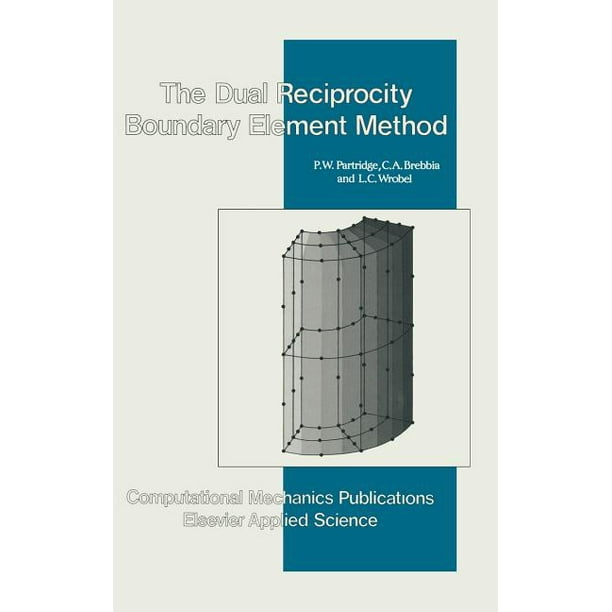 International Computational Engineering Dual Reciprocity Boundary Element Method Hardcover