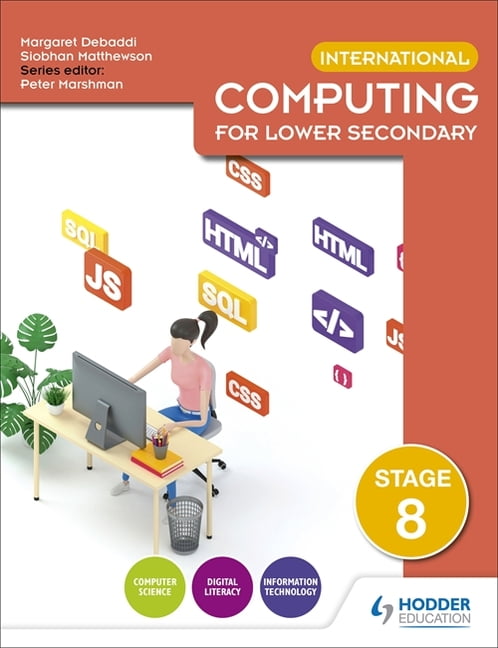 International Computing for Lower Secondary Student's Book Stage 8 ...