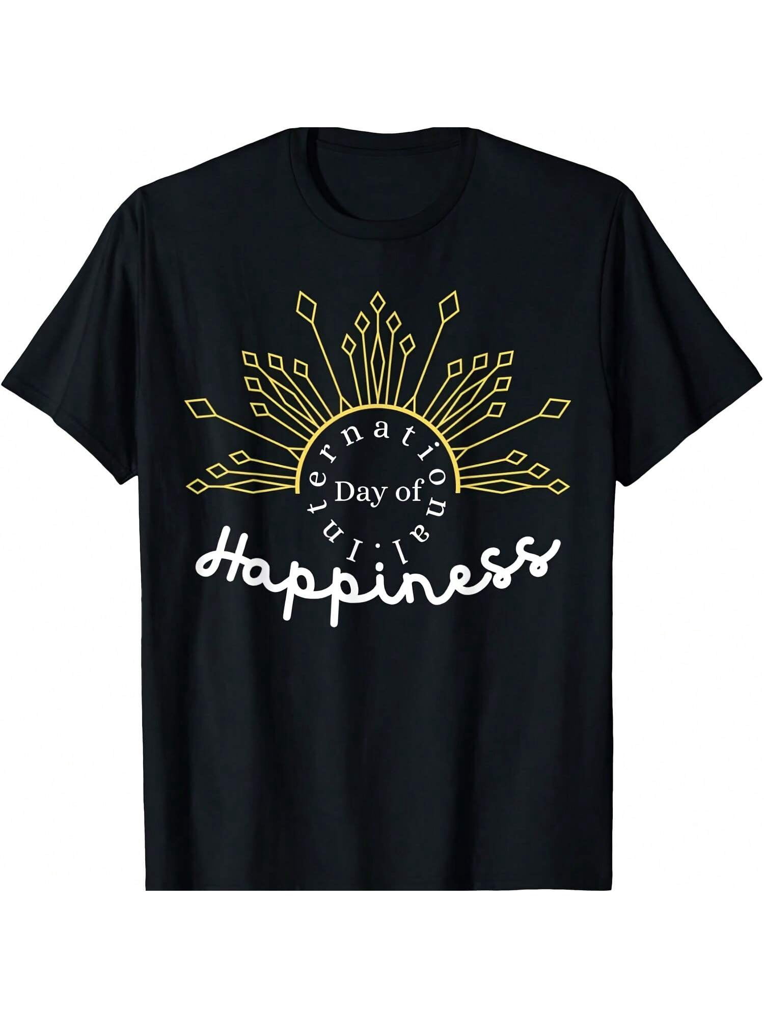 International Day of Happiness Graphic T-Shirt, Inspirational Positive ...