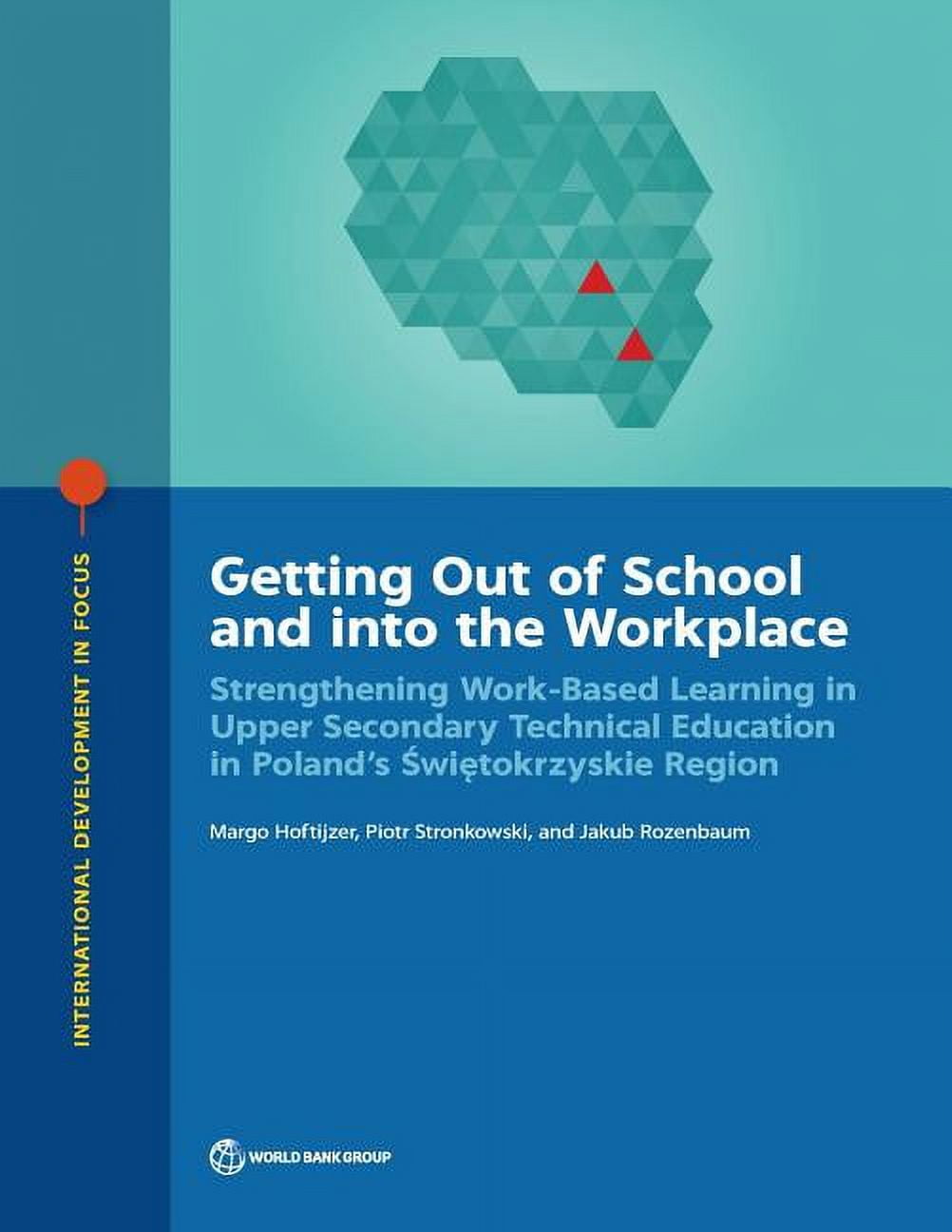 International Development in Focus Getting Out of School and into the ...