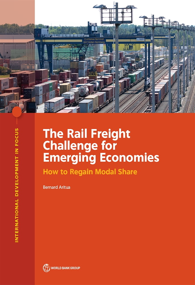 International Development in Focus: The Rail Freight Challenge for ...
