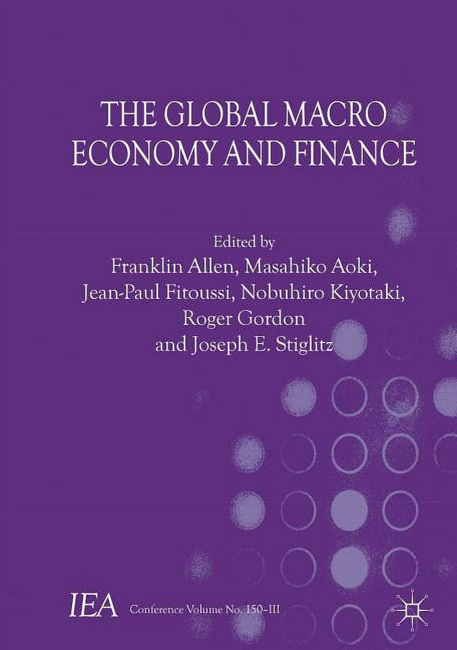 International Economic Association The Global Macro Economy and Finance ...