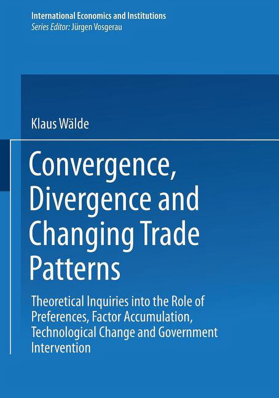 International Economics and Institutions Convergence, Divergence and ...