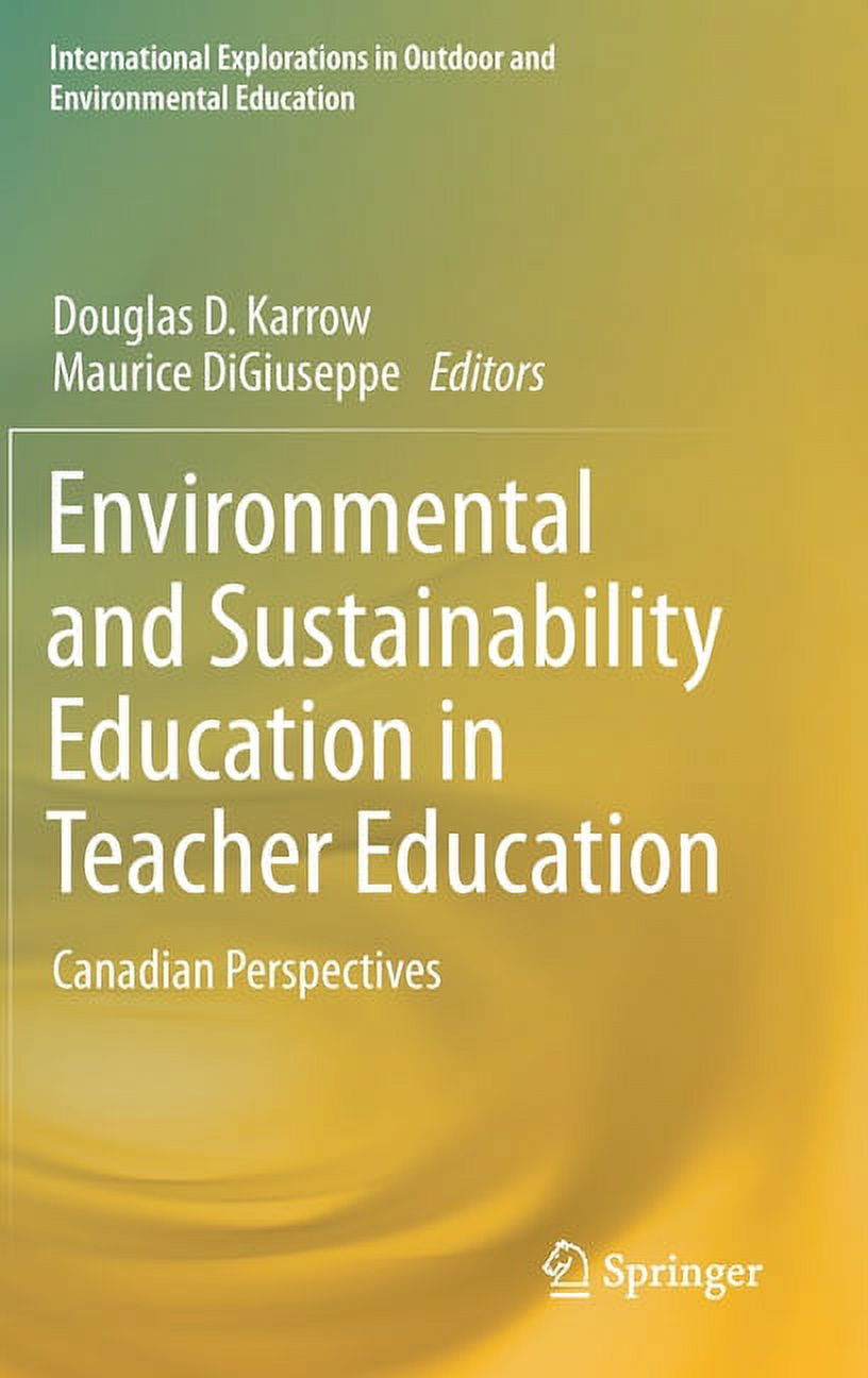 International Explorations in Outdoor and Environmental Educ: Environmental and Sustainability ...