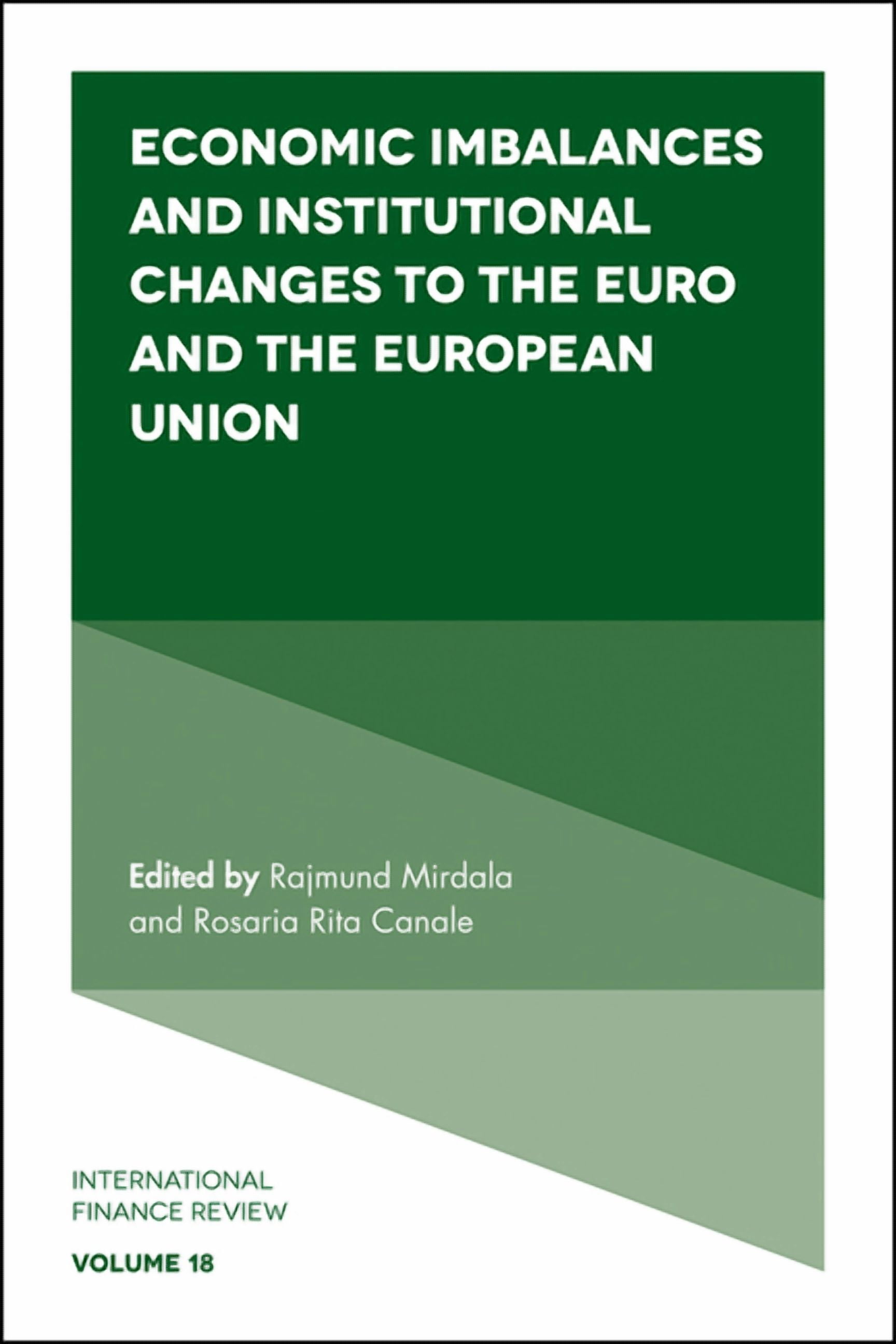 International Finance Review Economic Imbalances and Institutional Changes to the Euro and the ...