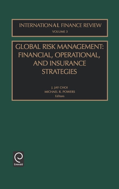 International Finance Review: Global Risk Management: Financial ...