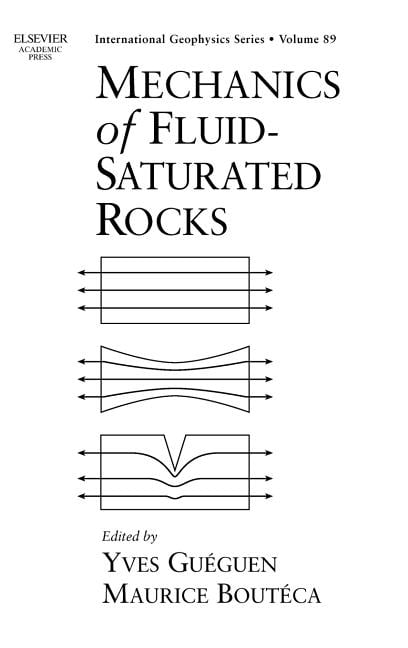 International Geophysics Mechanics of Fluid-Saturated Rocks: Volume 89 ...