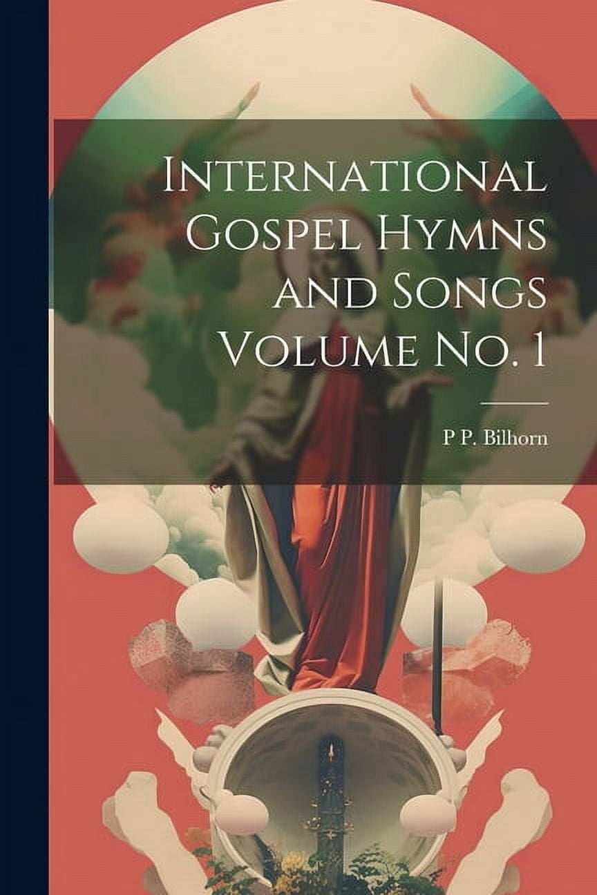 International Gospel Hymns and Songs Volume no. 1 (Paperback) - Walmart.com