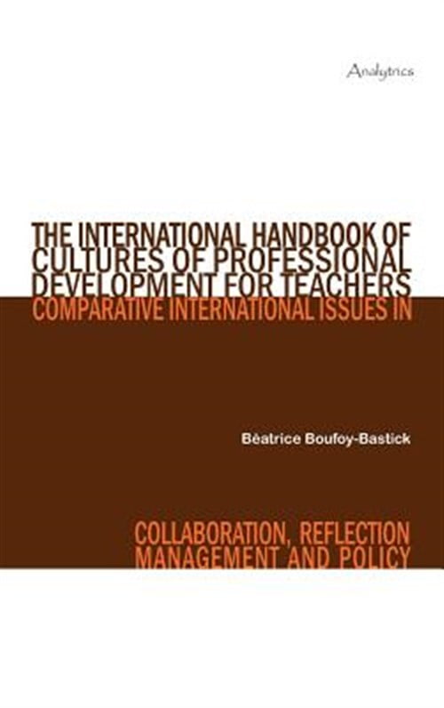 The International Handbook of Cultures of Professional Development for ...