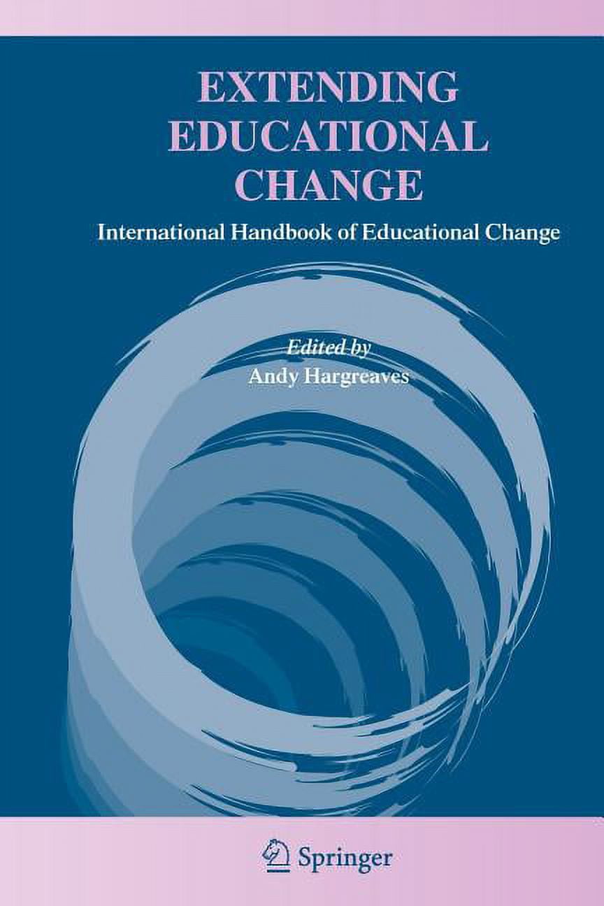 International Handbook of Educational Change: Extending Educational ...