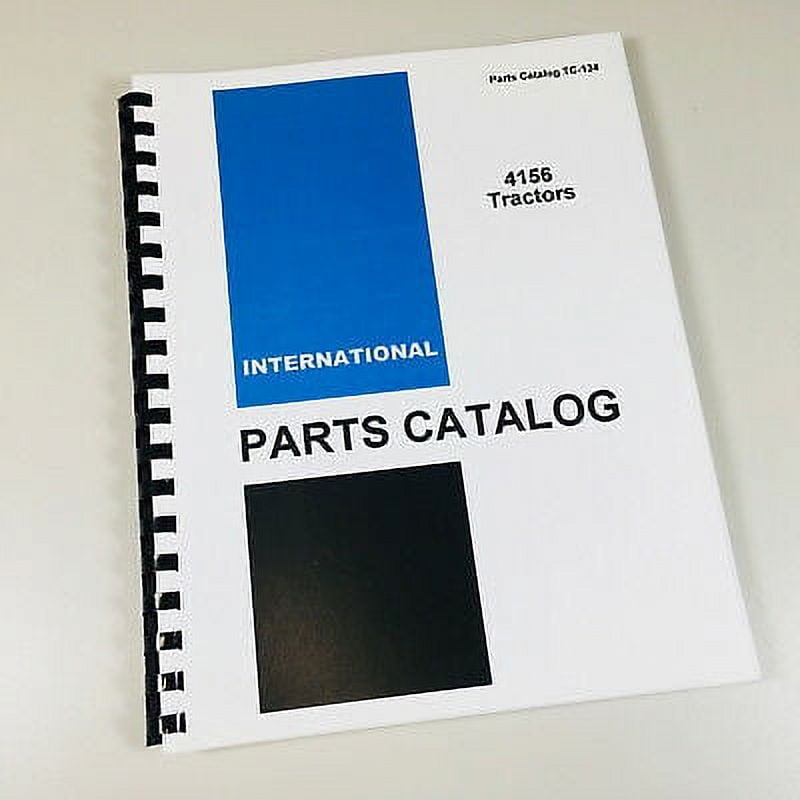 International Ih 4156 Tractor Parts Assembly Manual Catalog Numbers ...