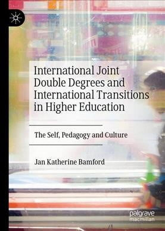 International Joint Double Degrees and International Transitions in ...