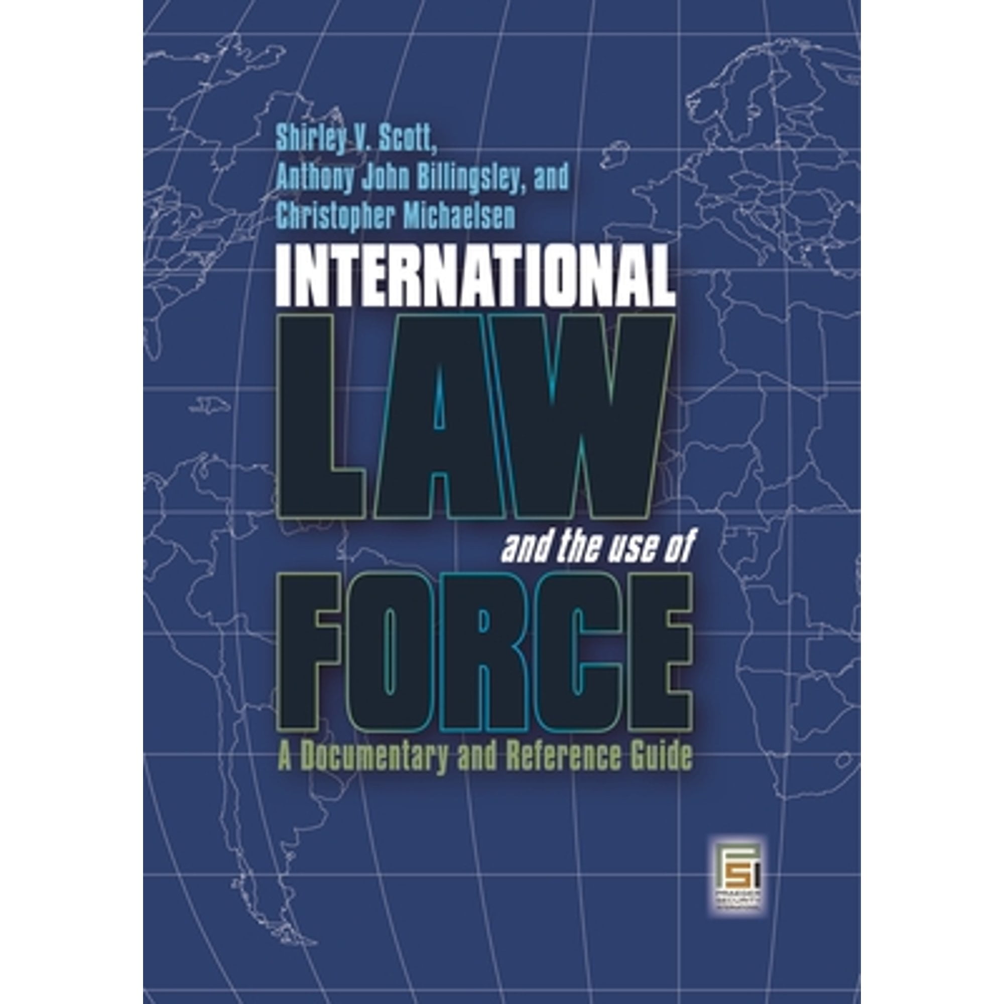 Pre-Owned International Law and the Use of Force: A Documentary and ...