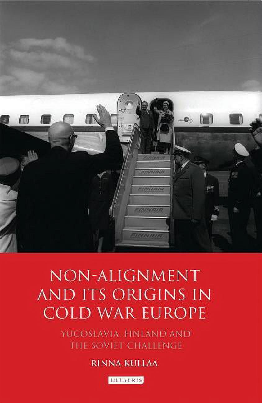 International Library of Twentieth Centu Non-alignment and Its Origins ...