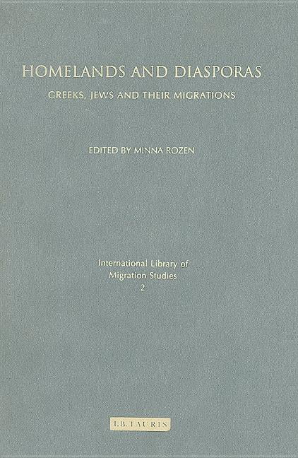 International Library of Migration Studi Homelands and Diasporas ...