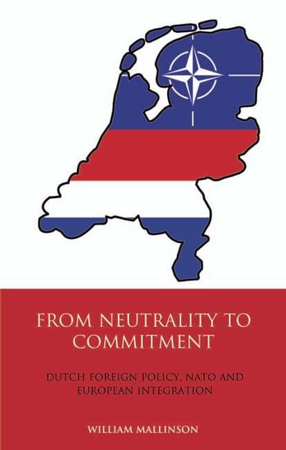 International Library of Twentieth Centu From Neutrality to Commitment ...