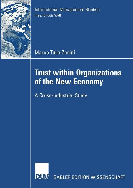 International Management Studies: Trust Within Organizations of the New ... International Management Studies: Trust Within Organizations of the New ...