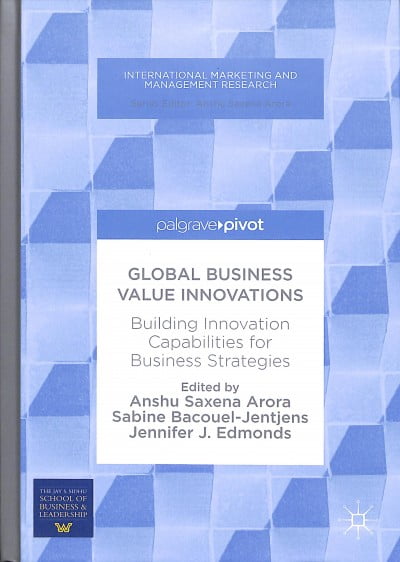 International Marketing and Management Research: Global Business Value Innovations: Building ...