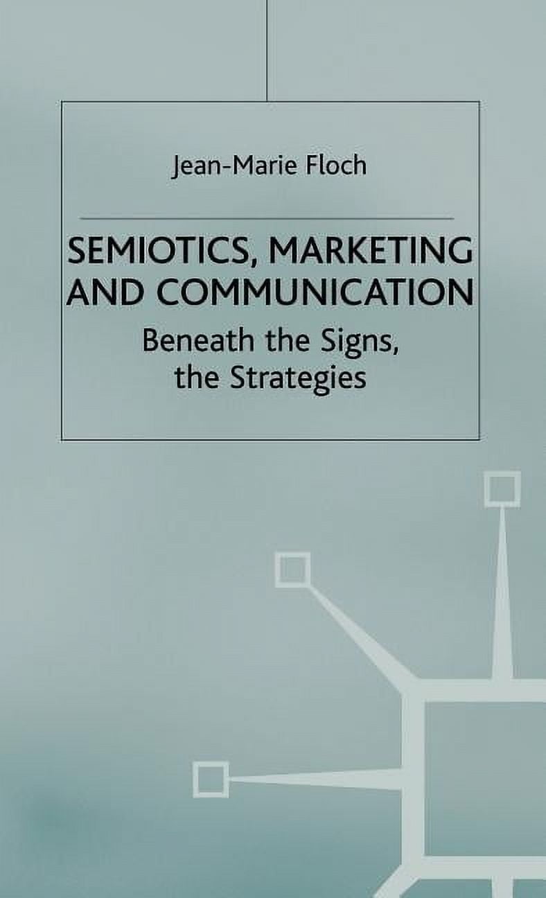 International Marketing Series Semiotics, Marketing and Communication ...