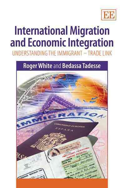 Pre-Owned International Migration and Economic Integration ...