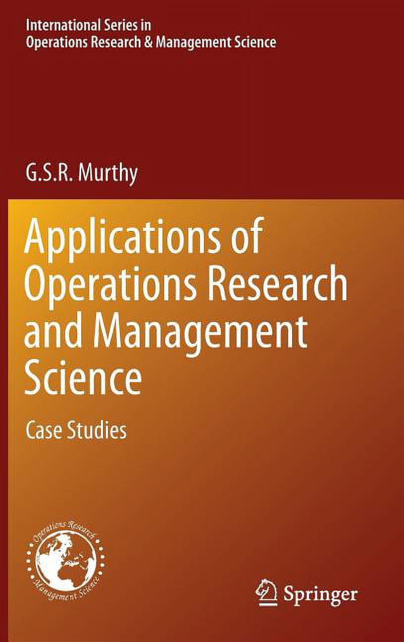 International Operations Research & Management Science: Applications of ...