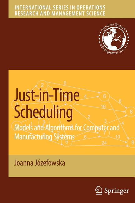 International Operations Research & Just-In-Time Scheduling: Models and ...