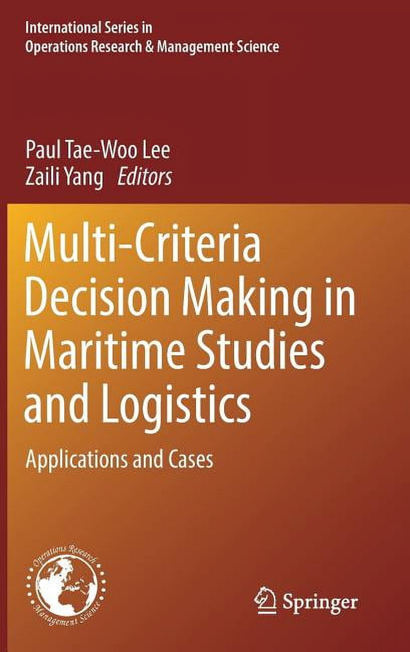 International Operations Research & Management Science: Multi-Criteria Decision Making in ...