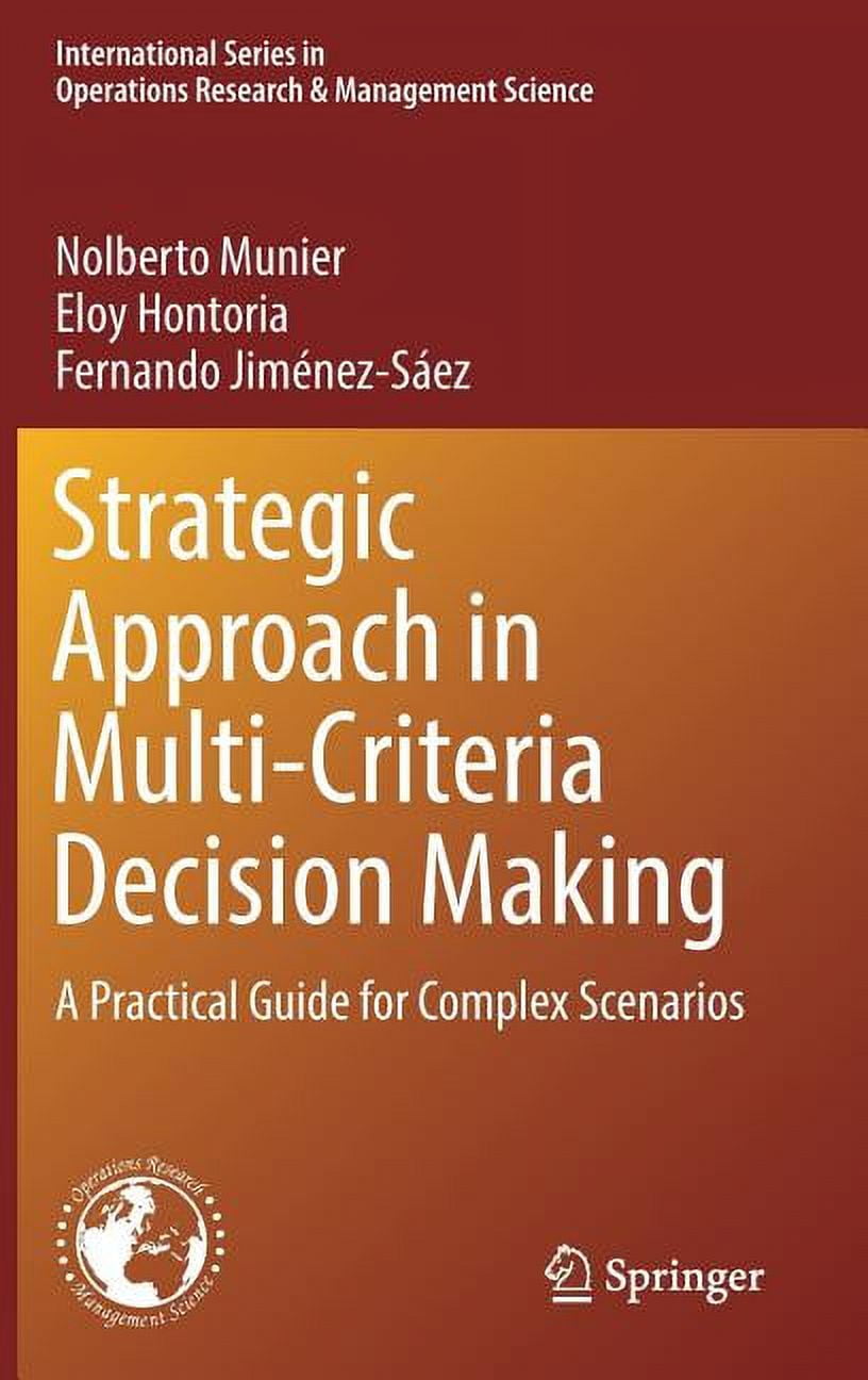 International Operations Research & Management Science: Strategic Approach in Multi-Criteria ...