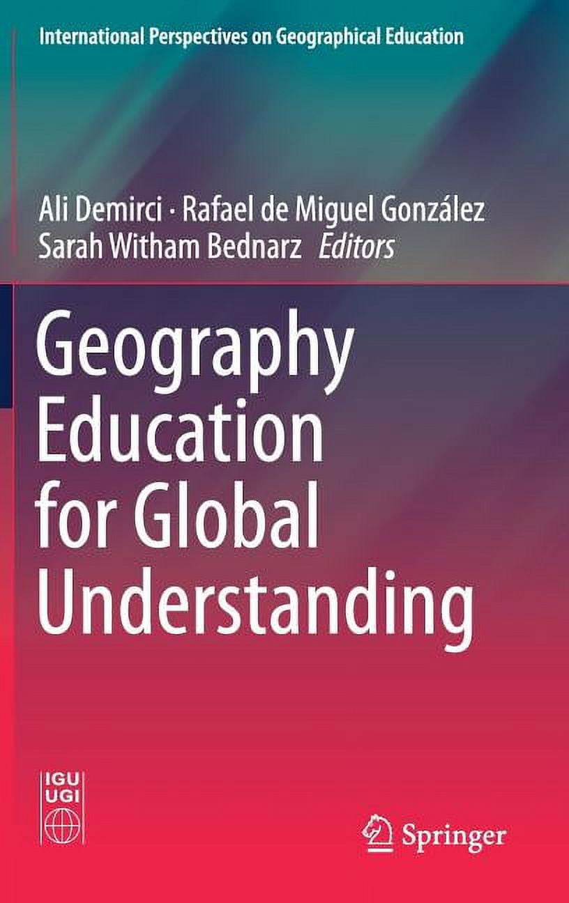 International Perspectives on Geographic Geography Education for Global ...